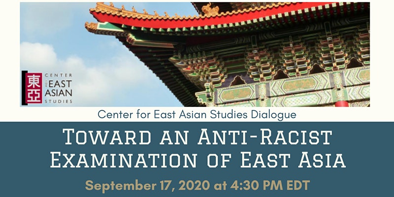CEAS Dialogue on RACE: Toward an Anti-Racist Examination of East Asia ...
