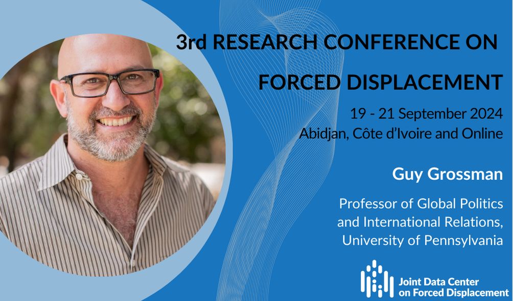 Prof. Guy Grossman to keynote at the JDC’s 3rd Research Conference on Forced Displacement – PDRI ...